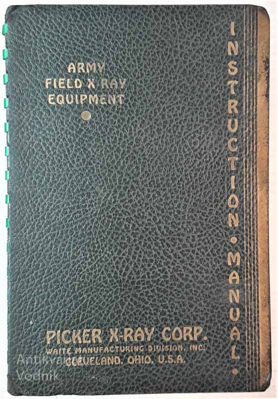 Army Field X-Ray Equipment, Instruction Manual (USA vojaški poljski ...