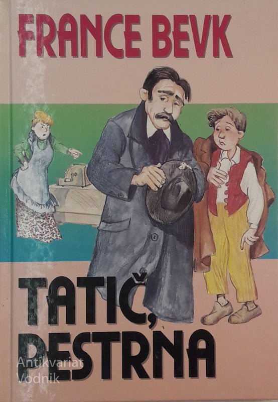 France Bevk, TATIČ, PESTRNA – Antikvariat Vodnik