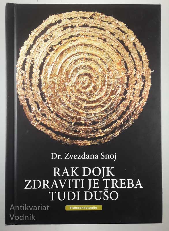 RAK DOJK – ZDRAVITI JE TREBA TUDI DUŠO, Zvezdana Snoj – Antikvariat Vodnik
