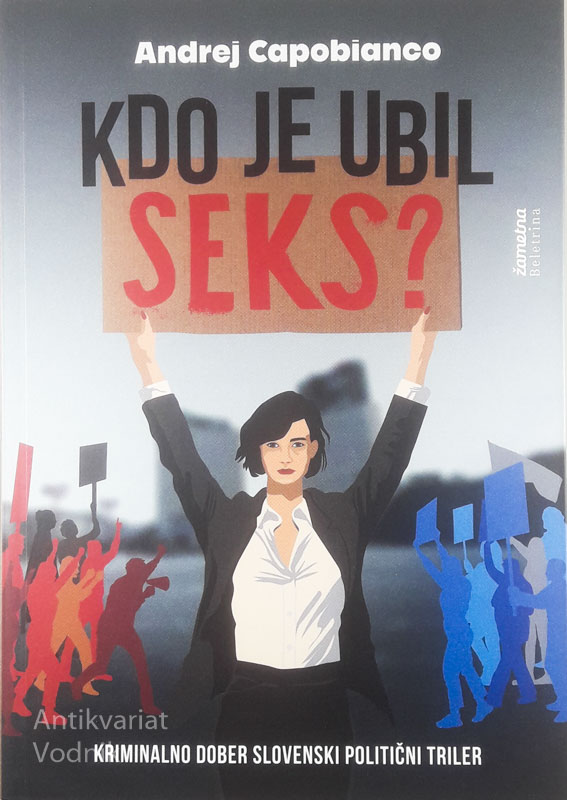 KDO JE UBIL SEKS?, Andrej Capobianco – Antikvariat Vodnik