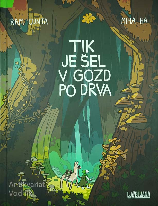 TIK JE ŠEL V GOZD PO DRVA, Ram Cunta – Antikvariat Vodnik