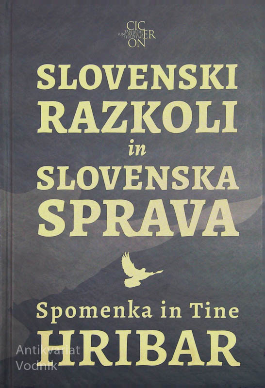 SLOVENSKI RAZKOLI IN SLOVENSKA SPRAVA, Spomenka in Tine Hribar ...